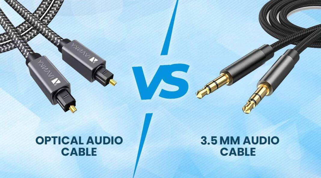 3.5 mm vs Optical Audio Cable: Is There a Difference in Quality?