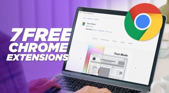 7 Free Chrome Extensions for Improve Your Browsing Experience