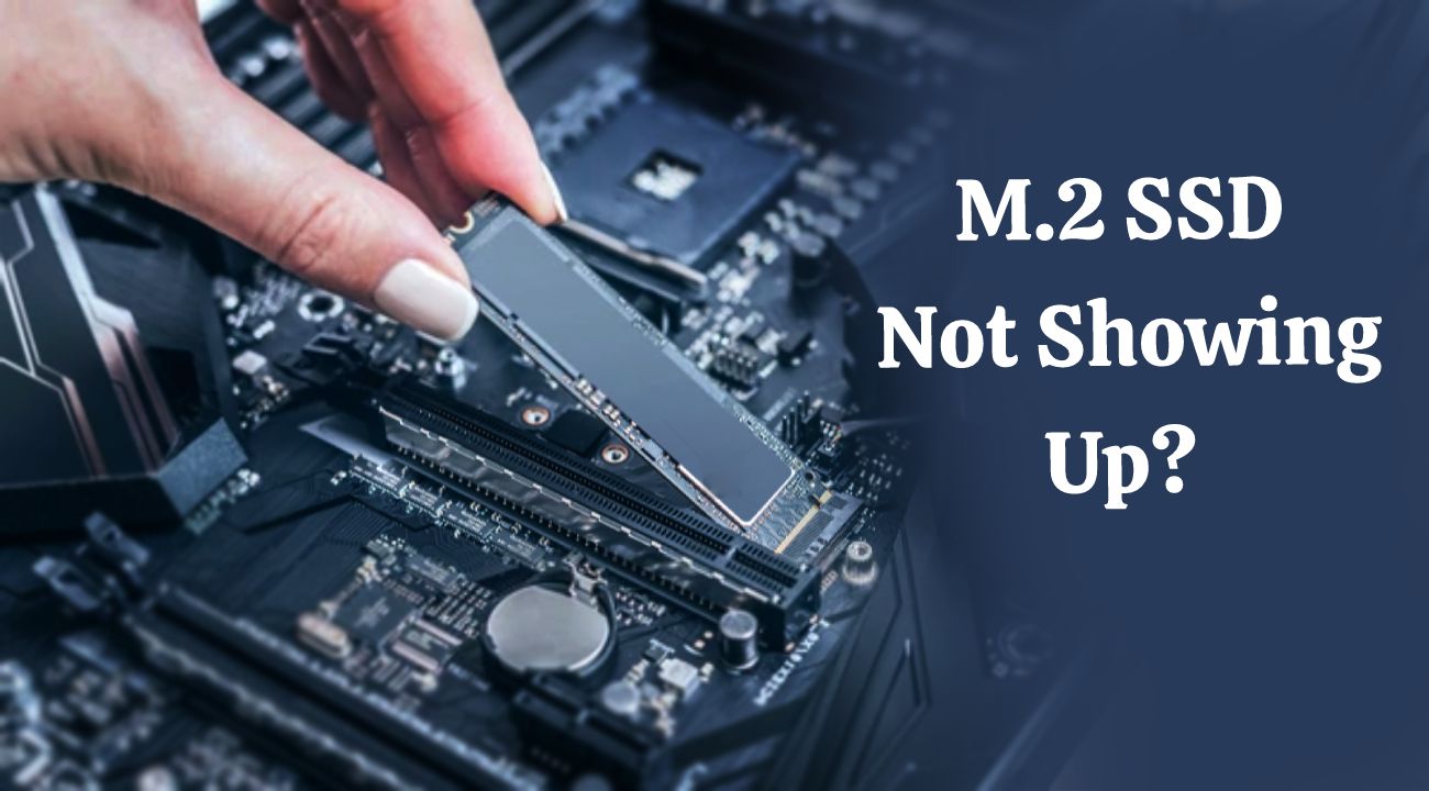 M 2 SSD Not Showing Up Find Out How You Can Fix It Tech Inspection M 2 SSD Not Showing Up Find Out How You Can Fix It Tech Inspection