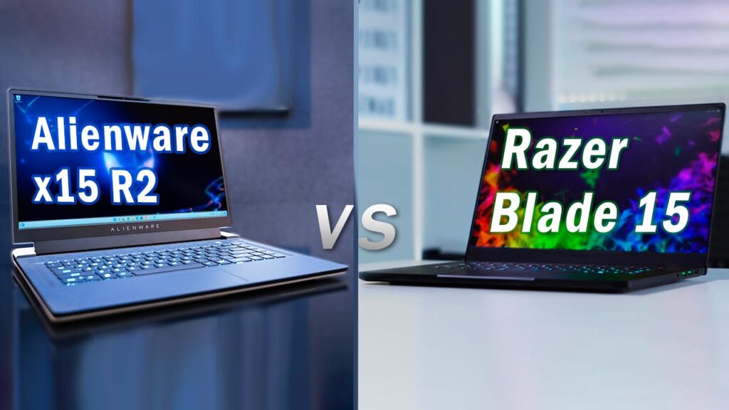 Razer Blade 15 Vs Alienware X15 R2 Which One Is Right For You