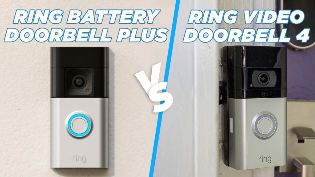 Ring Battery Doorbell Plus vs Ring Video Doorbell 4