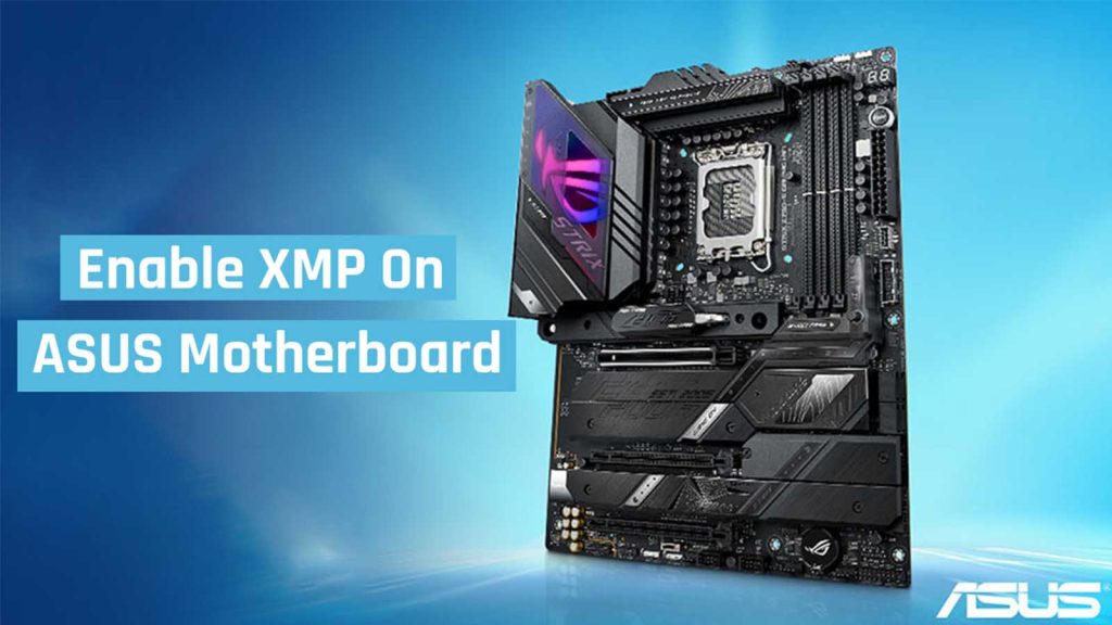 How to Enable XMP on an Asus Motherboard? - Tech Inspection