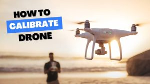 How To Calibrate A Drone: A Step-By-Step Guide - Tech Inspection